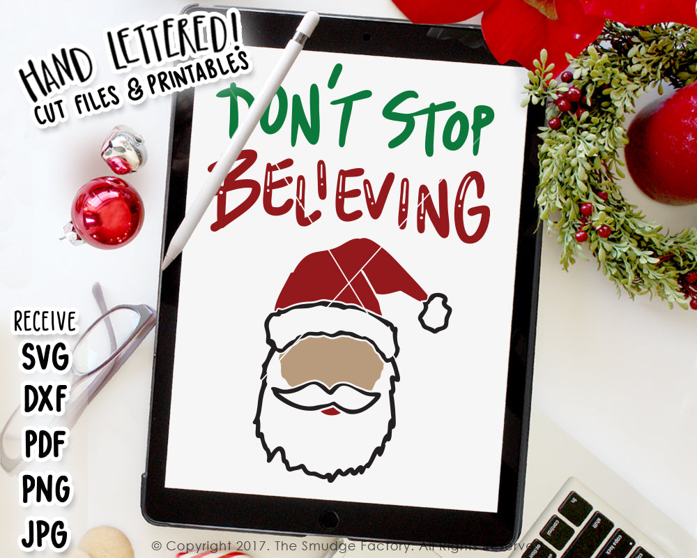 Don't Stop Believing SVG & Printable – The Smudge Factory