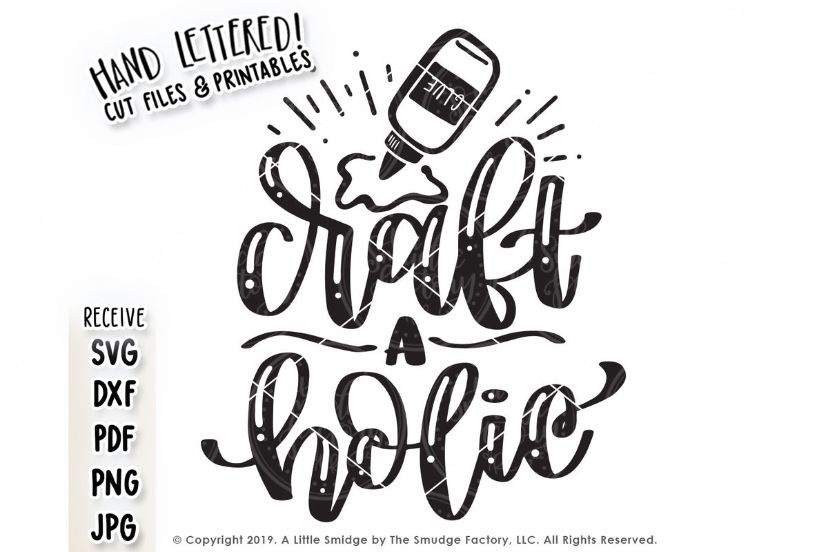 Craft-A-Holic SVG & Printable – The Smudge Factory