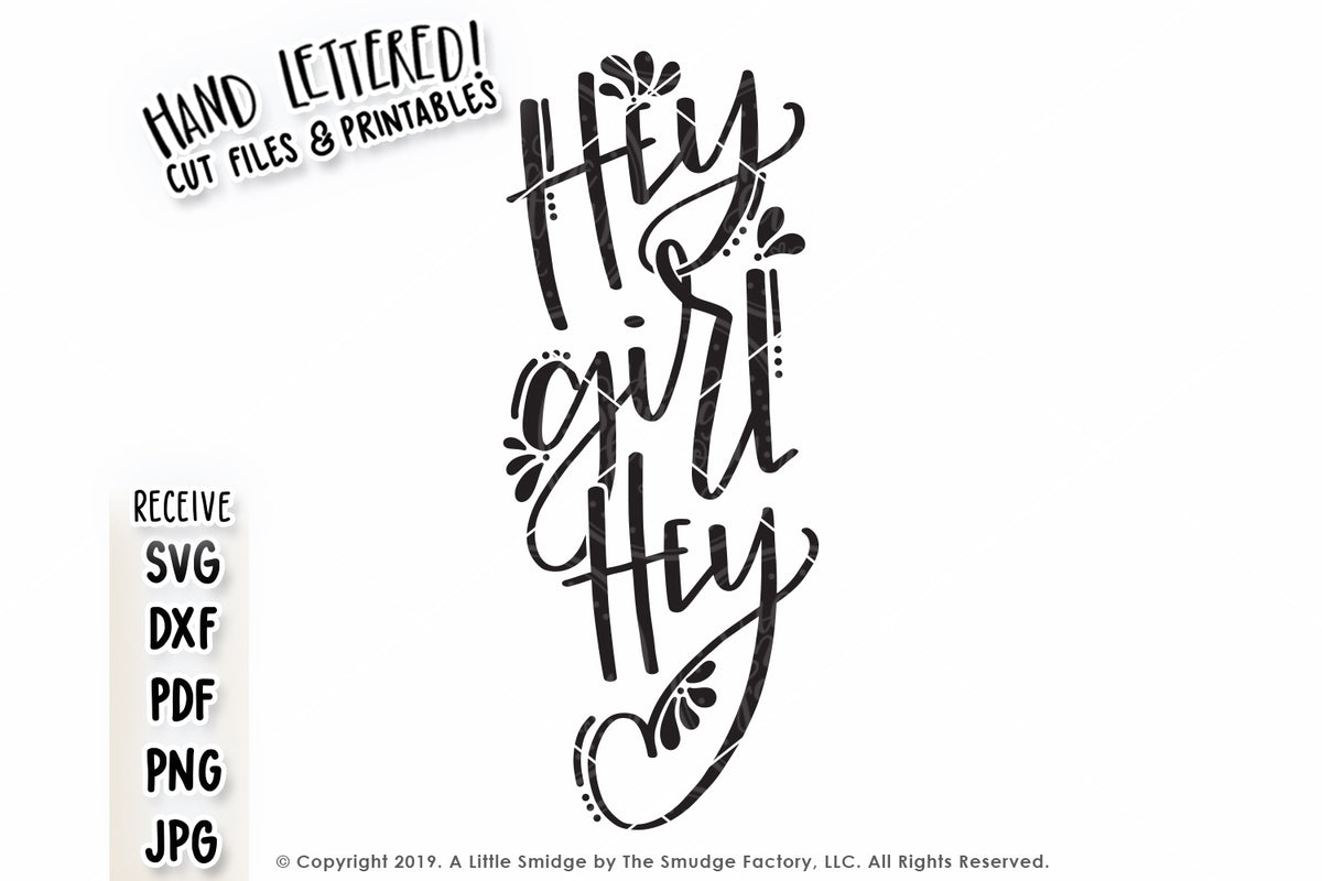Hey Girl Hey SVG & Printable – The Smudge Factory