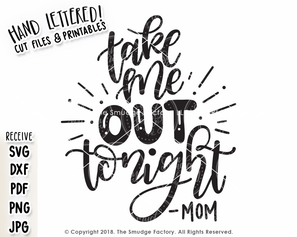 Take Me Out Tonight SVG & Printable – The Smudge Factory
