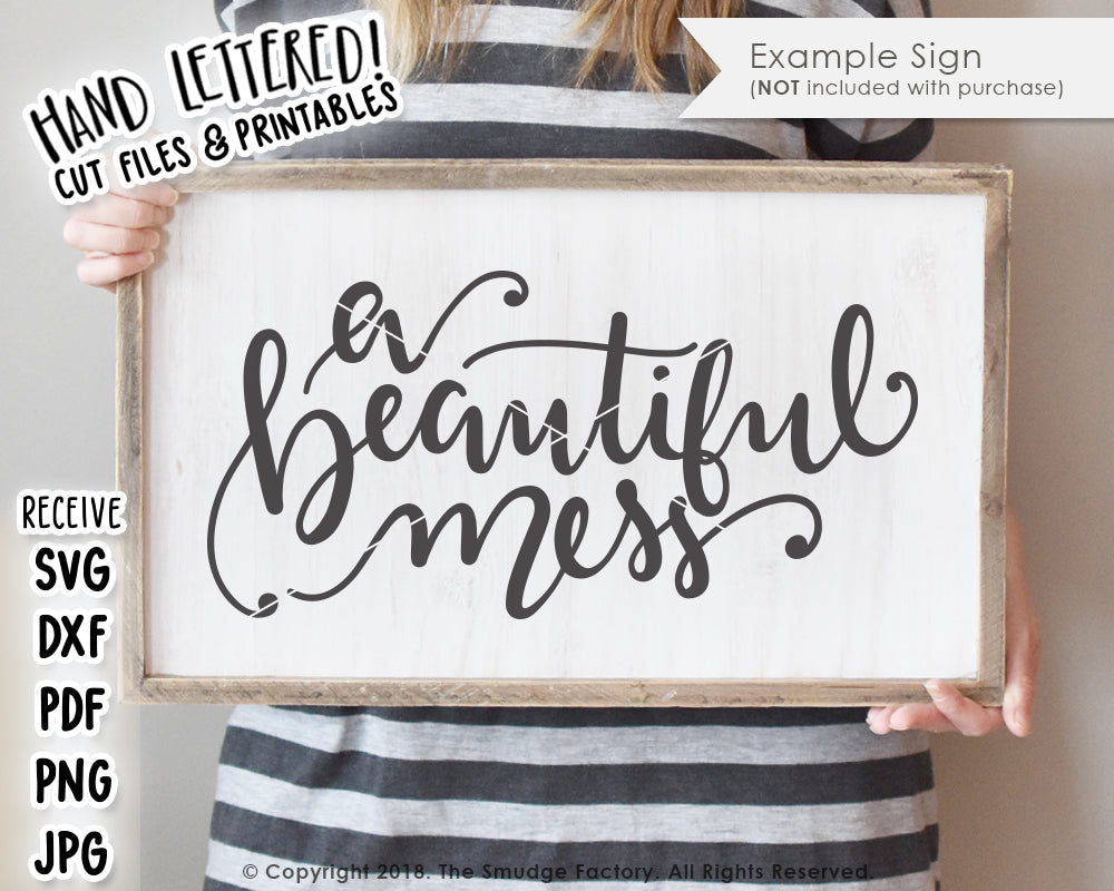 A Beautiful Mess SVG & Printable – The Smudge Factory