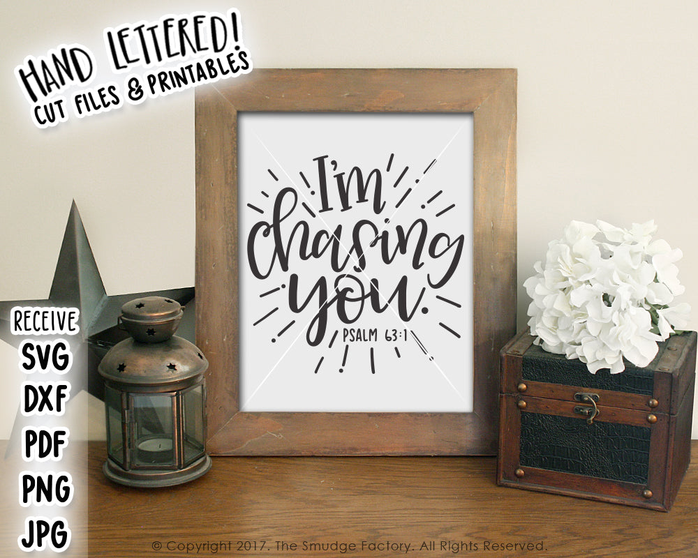 I'm Chasing You SVG & Printable – The Smudge Factory