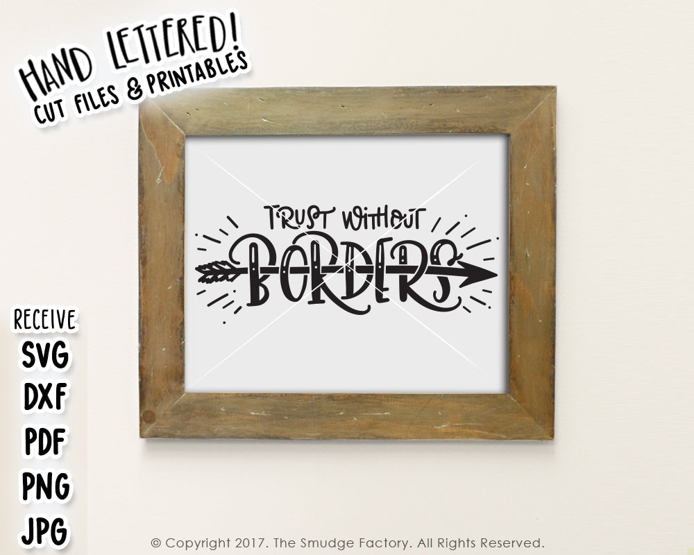 Trust Without Borders SVG & Printable – The Smudge Factory